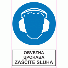Obvezna uporaba zaščite sluha